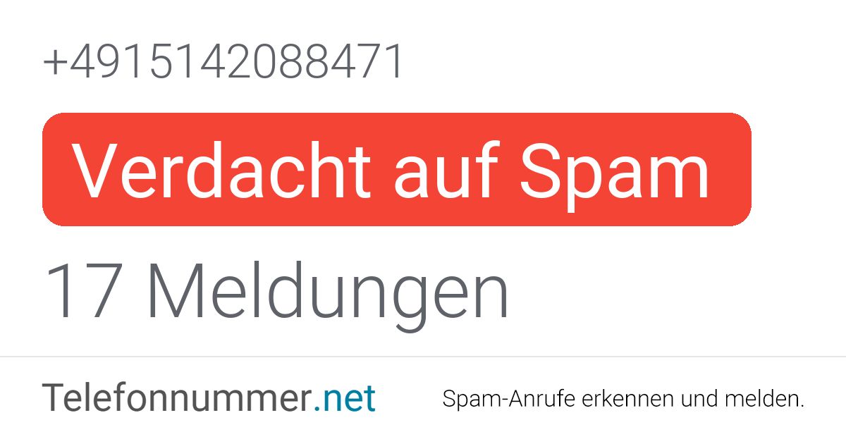 +4915142088471, +49 151 420 884 71 ☎ Verdacht auf Spam aus Deutschland ...