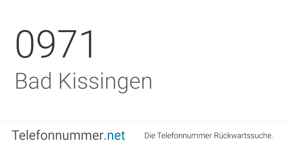 Ortsvorwahl 0971: Telefonnummer aus Bad Kissingen / Spam Anrufe